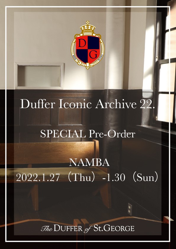 ♪DUFFER Iconic Archive 22/SPECIAL Pre-Order NAMBA♪ – The DUFFER of St ...